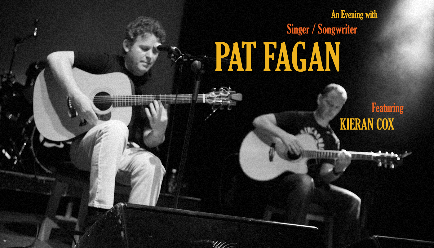 An Evening of Music with Pat Fagan and Kieran Cox - dlr Mill Theatre ...